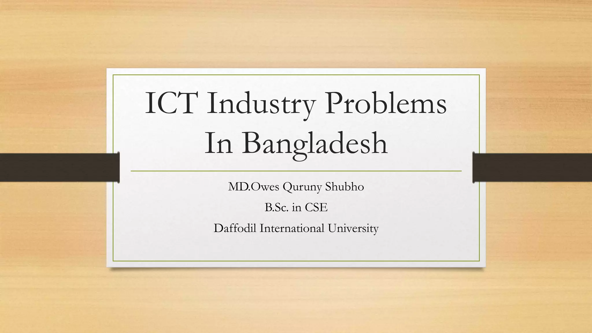 ICT industry problems in Bangladesh | PPT