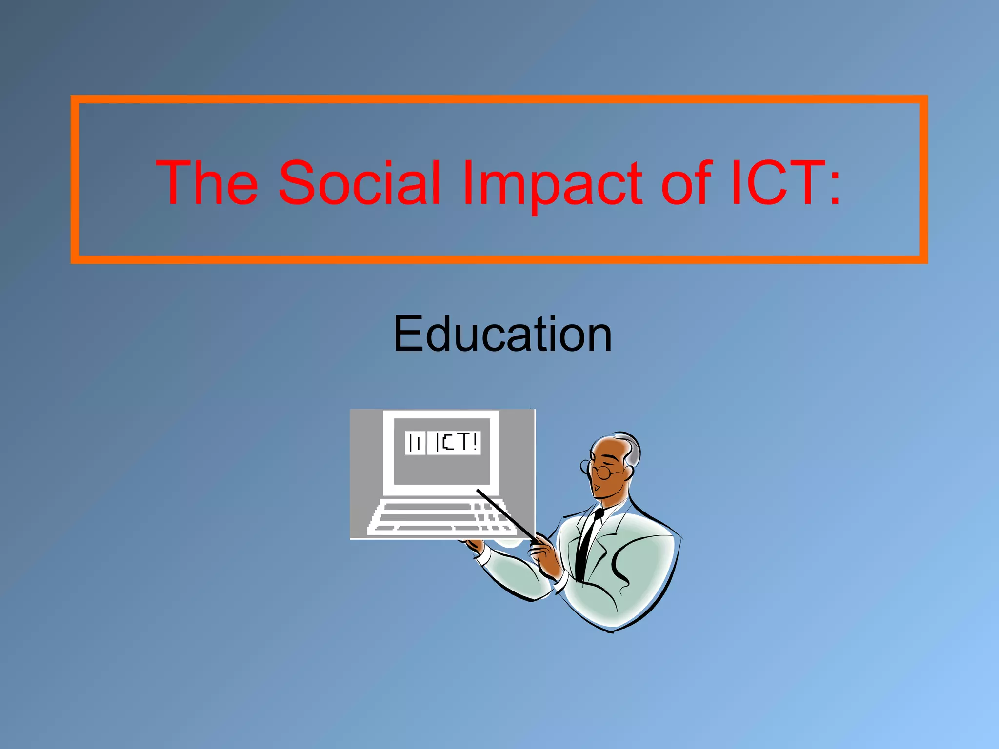 Ict in education | PPT