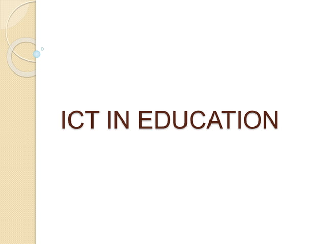 ICT IN EDUCATION | PPT