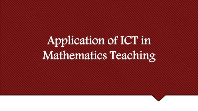 Ict in mathematics teaching | PPTX