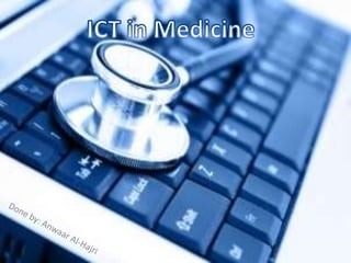 Ict in medicine | PPTX