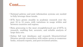 ICT (INFORMTION AND COMMUNICATION TECHNOLOGY) IN RESEARCH | PPTX