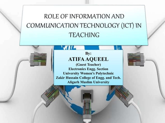 ICT in Teaching | PPTX | IT and Internet Support | Internet