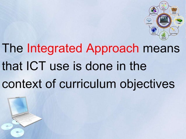 ICT - The Integrated Approach | PPT