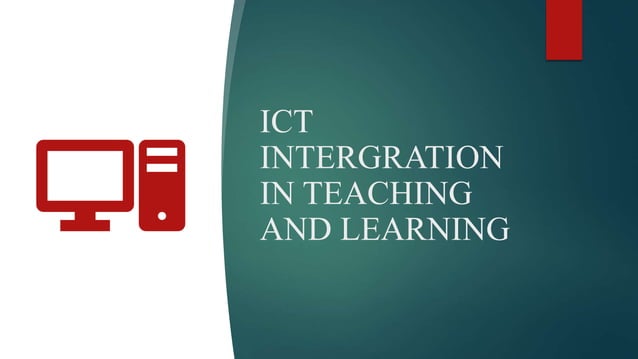 ICT_INTERGRATION_IN_TEACHING_AND_LEARNIN.pptx