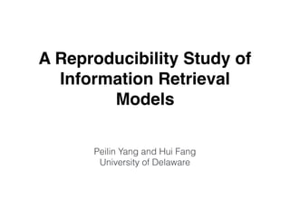 A Reproducibility Study of Information Retrieval Models | PDF