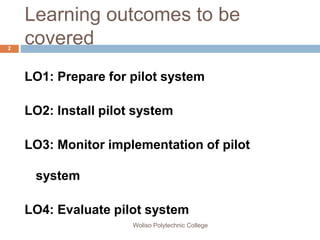 ICT ITM5 04 0811 - Plan and Monitor the System Pilot.pptx