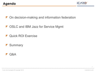 Leveraging information from federated sources through IBM Jazz for ...