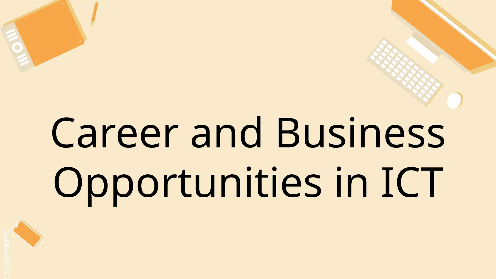 ICT LESSON 1 (ICT Sectors and Business Opportunities).pptx