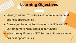 ICT LESSON 1 (ICT Sectors and Business Opportunities).pptx