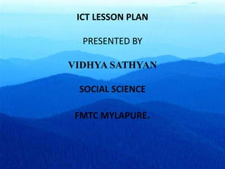 Ict lesson plan .vidhya sathyan | PPTX | Elections | Politics