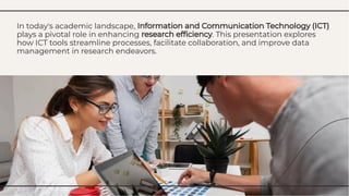 ROLE OF ICT IN THE RESEARCH VERY IMPORTANT FOR THE RESEARCHERS | PDF