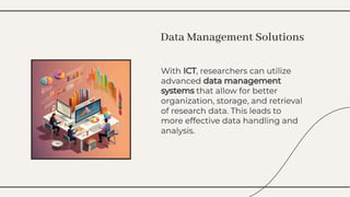 ROLE OF ICT IN THE RESEARCH VERY IMPORTANT FOR THE RESEARCHERS | PDF