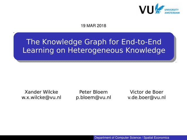 The Knowledge Graph for End-to-End Learning on Heterogeneous Knowledge | PPT