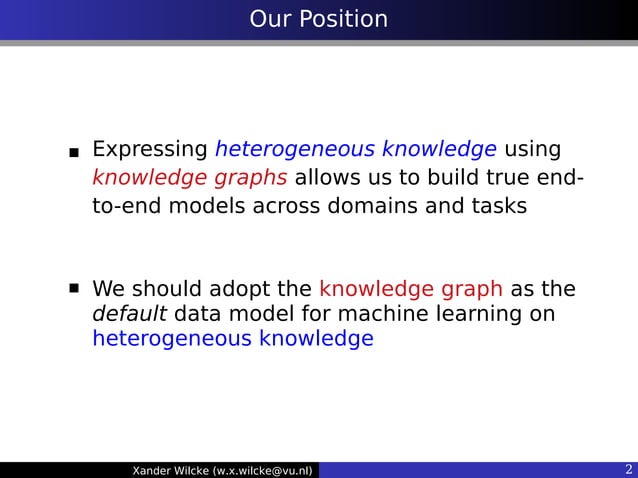 The Knowledge Graph for End-to-End Learning on Heterogeneous Knowledge | PPT