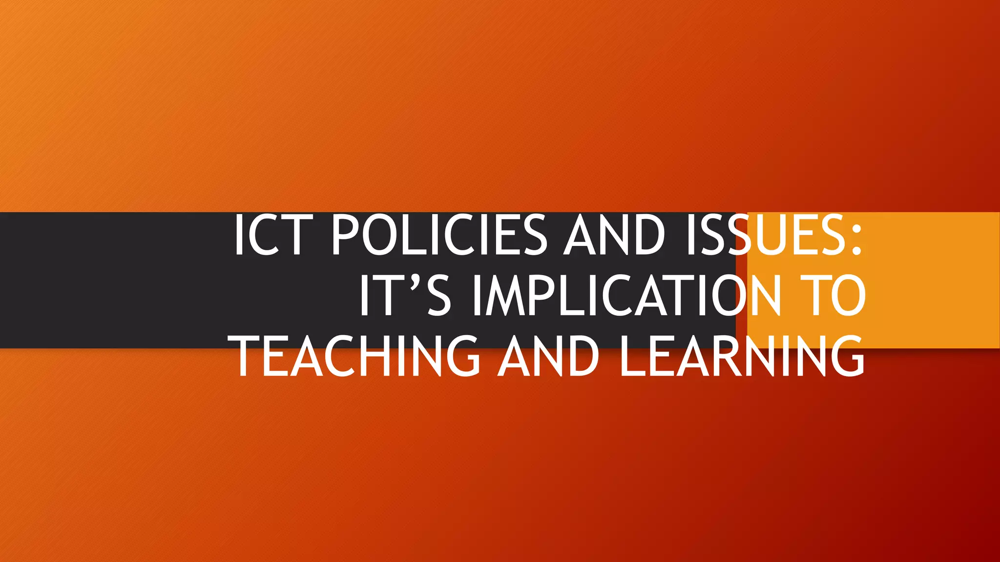 ICT POLICIES AND ISSUES.pptx