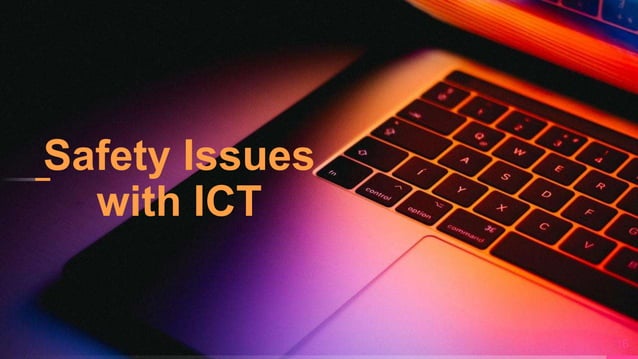 ICT POLICIES, ICT SAFETY ISSUES AND USES OF ICT IN TEACHING AND LEARNING | PPTX