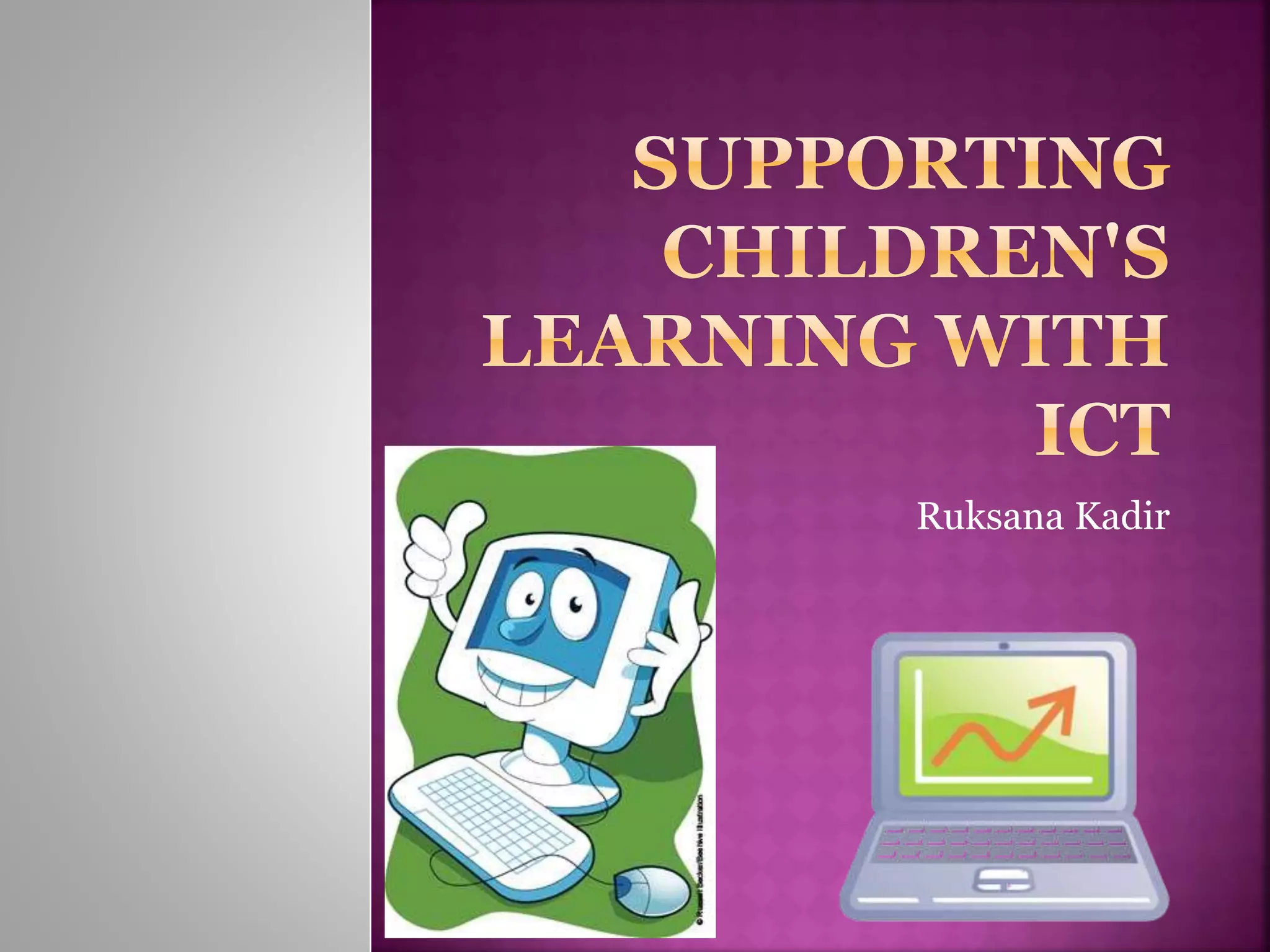 Supporting children's learning in ICT - Powerpoint | PPT