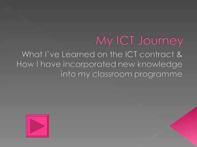Ict ppt journey | PPT