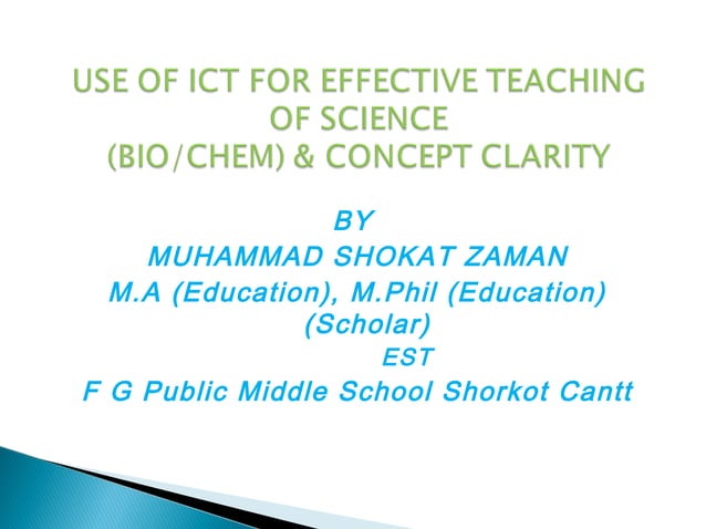 Use of ICT In Teaching science more effectively | PPT