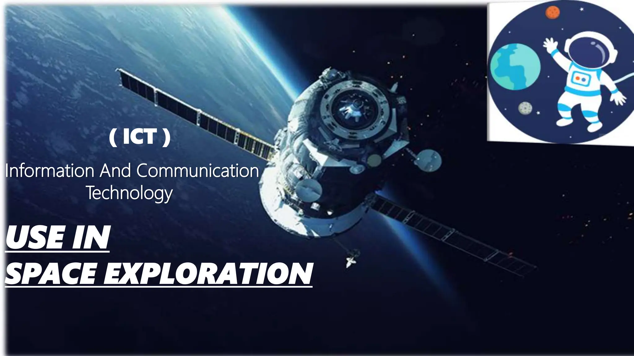 Use Of ICT in Space Exploration.....pptx