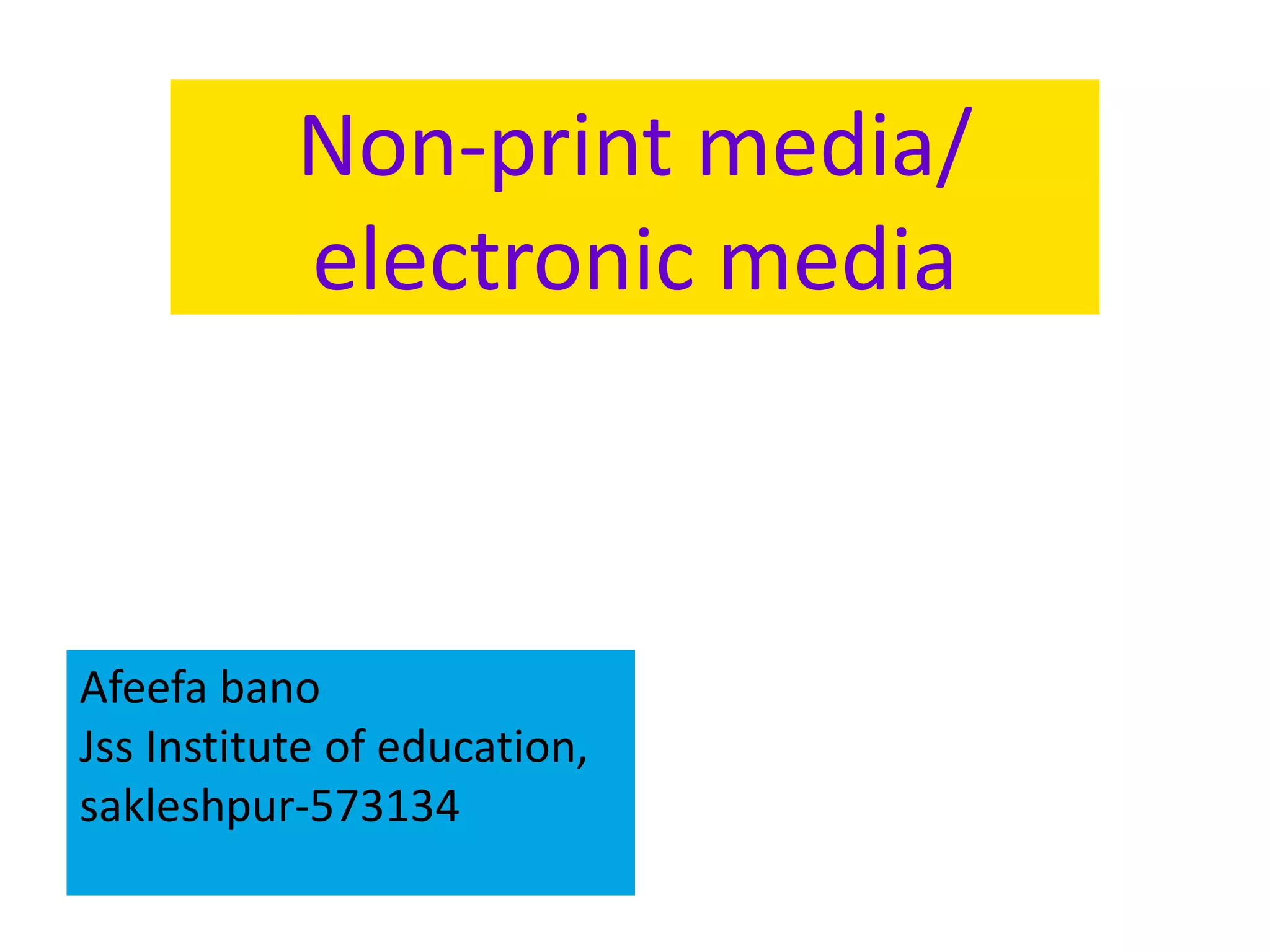 Non-print media | PPT