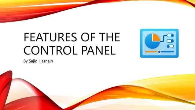 Features of Control Panel | PPTX