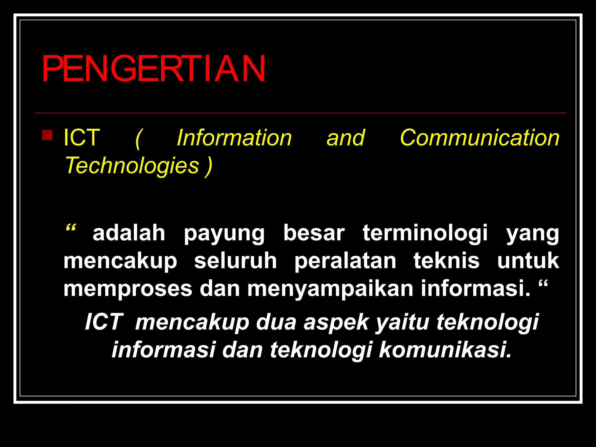 FAKTOR PERKEMBANGAN ICT DALAM DUNIA PENDIDIKAN | PPT