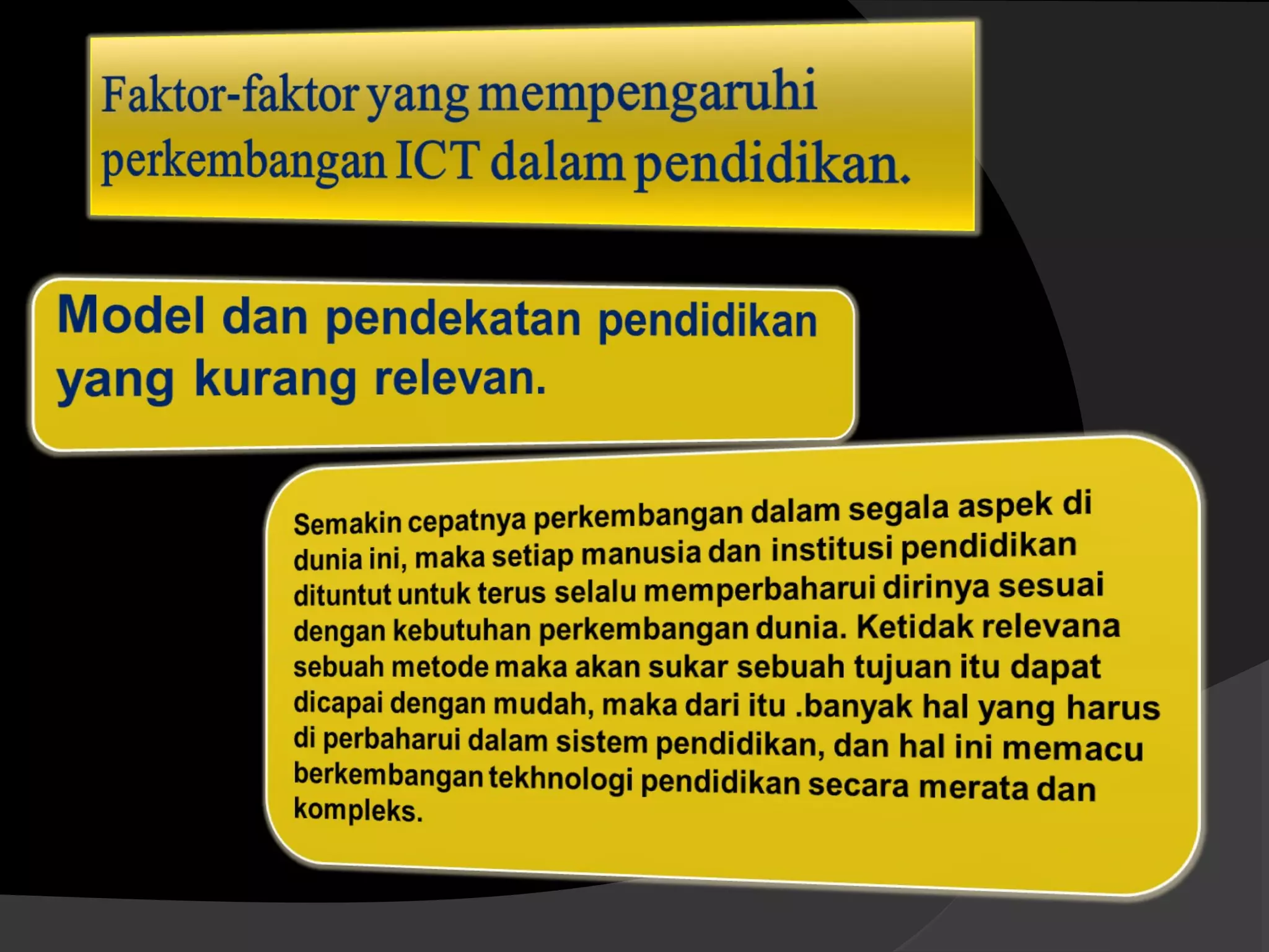 FAKTOR PERKEMBANGAN ICT DALAM DUNIA PENDIDIKAN | PPT