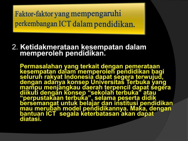 FAKTOR PERKEMBANGAN ICT DALAM DUNIA PENDIDIKAN | PPT