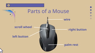 ICT Q3 T1 Lesson 1 Parts of A Mouse.pptx