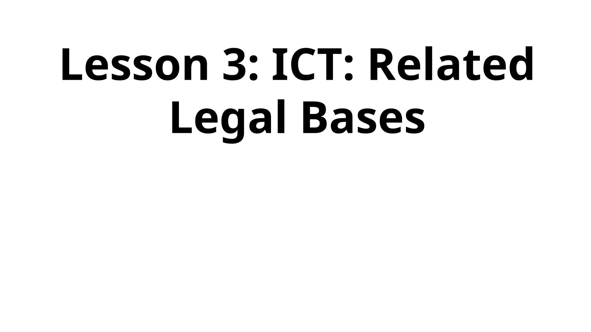 ict related legal bases. grade 8 ICT pptx | PPTX