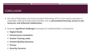 ICT Role in 21st Century Education & its Challenges.pptx