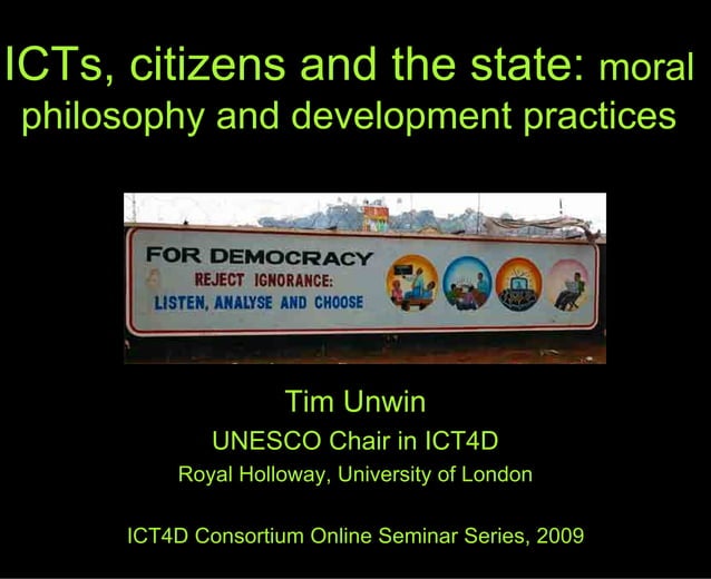 ICT, Citizens and the State: moral philosophy and development practice | PPT