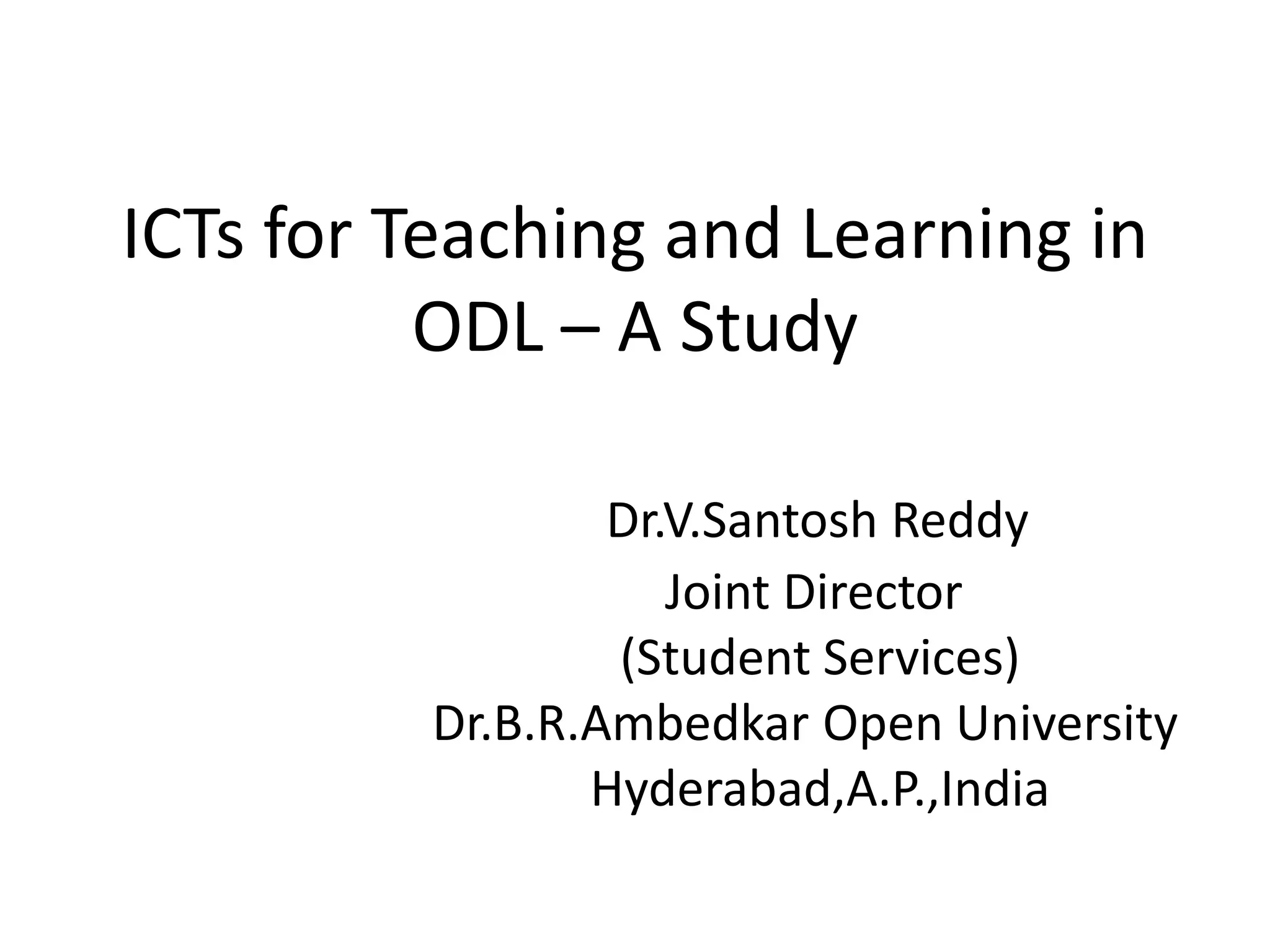 ICTs for Teaching and Learning in ODL – A Study | PPTX