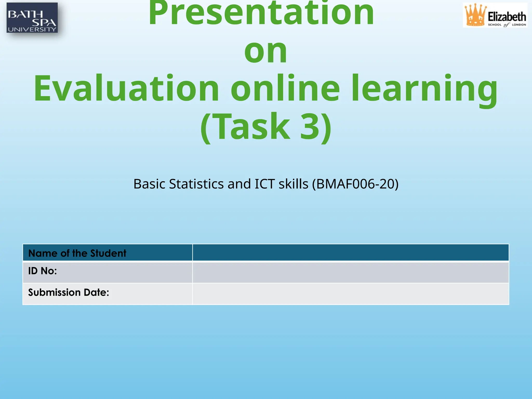 ICT Task 3 - Evaluating Online Learning-final v1.pptx