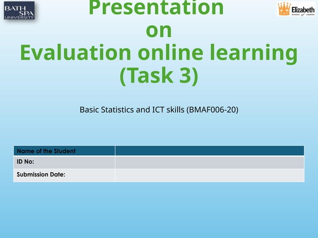 ICT Task 3 - Evaluating Online Learning-final v1.pptx
