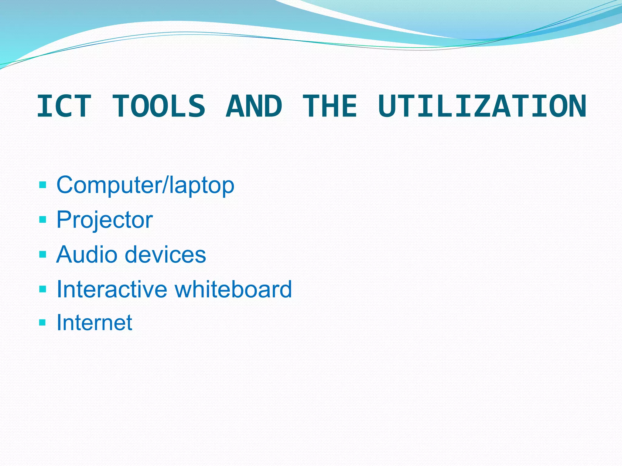 Ict Tools And The Utilization Ppt
