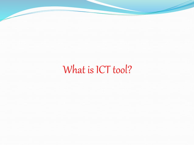 Ict tools and the utilization | PPT