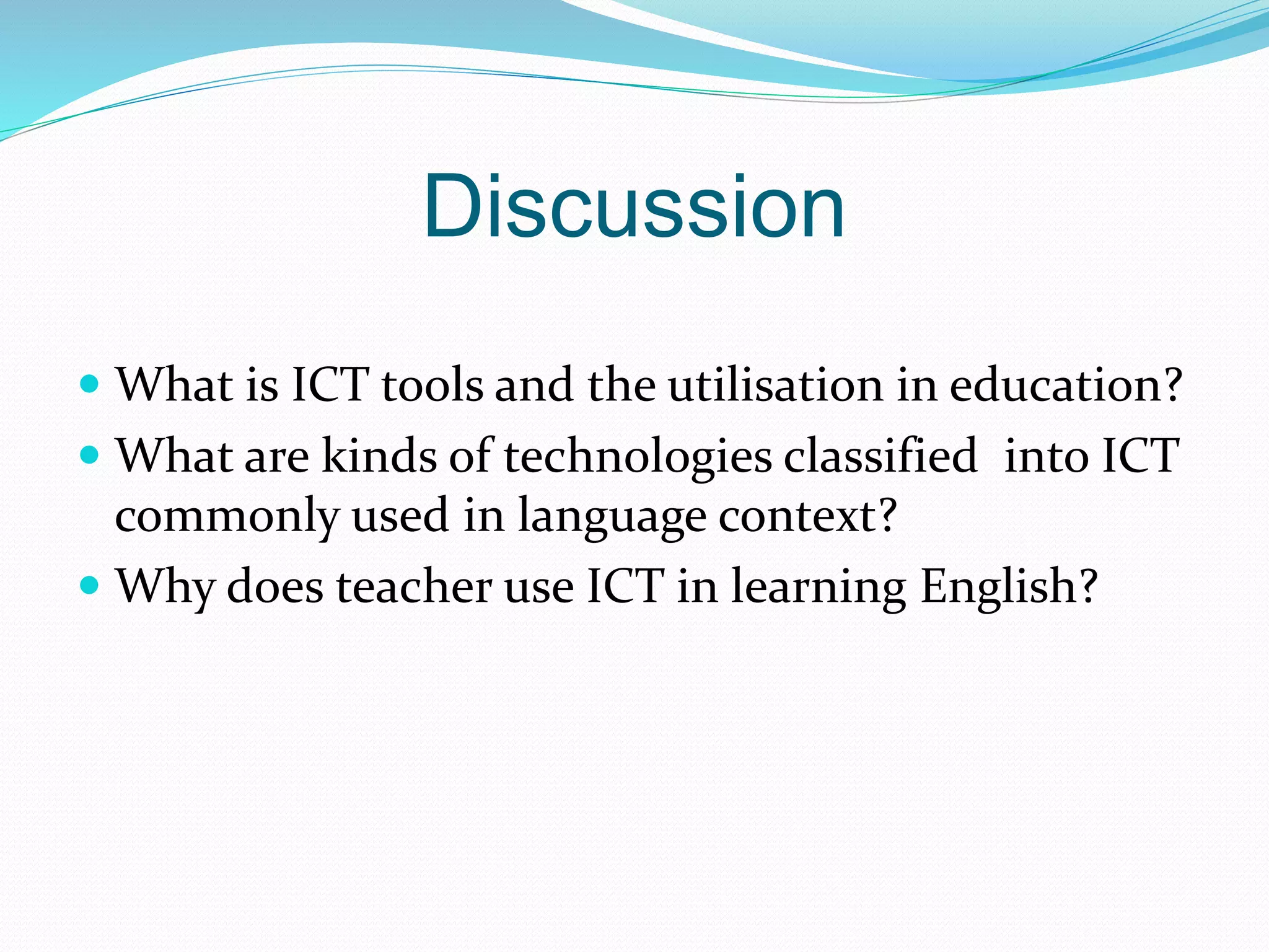 Ict tools and utilisation in education | PPTX