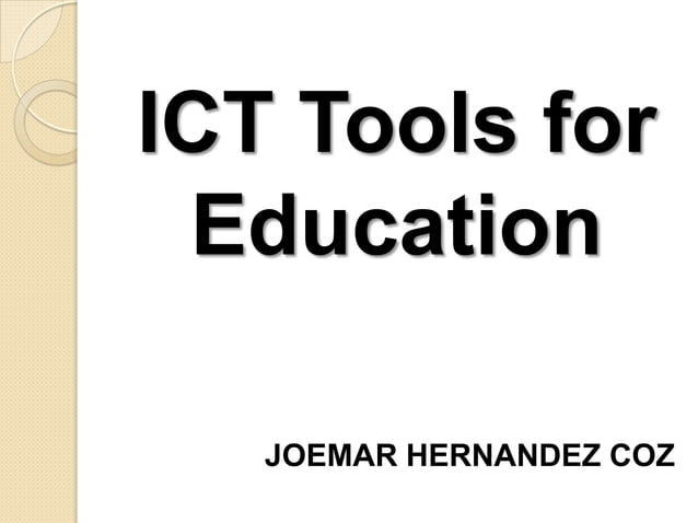 ICT TOOLS FOR EDUCATION | PPT