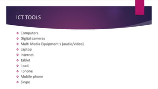Ict tools used in education new | PPTX | Smartphones | Consumer Electronics