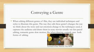 The Principles and purpose of editing & Editing Techniques | PPTX