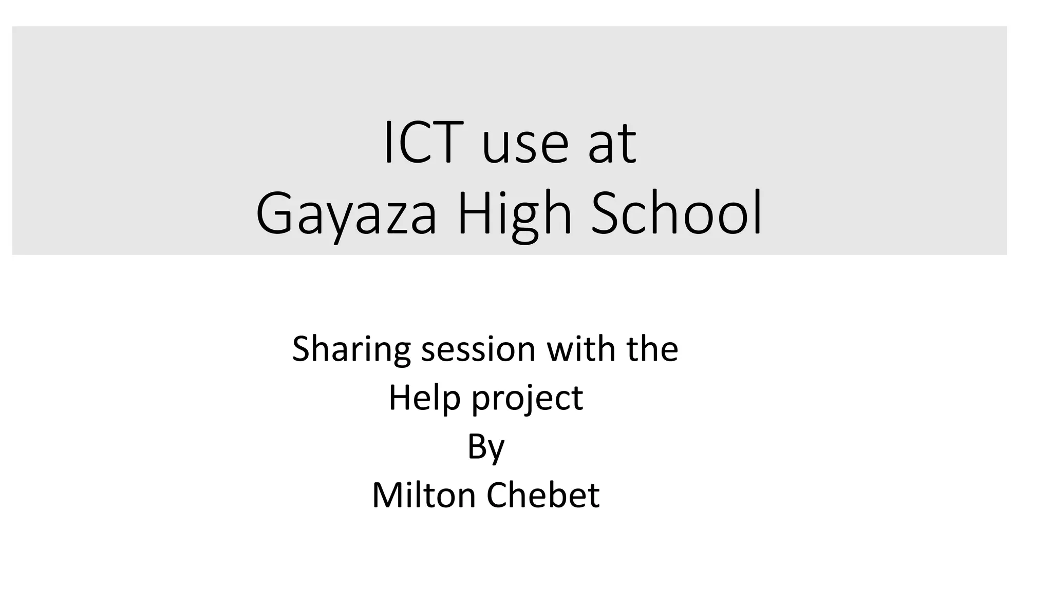 Ict use at gayaza high school | PPTX