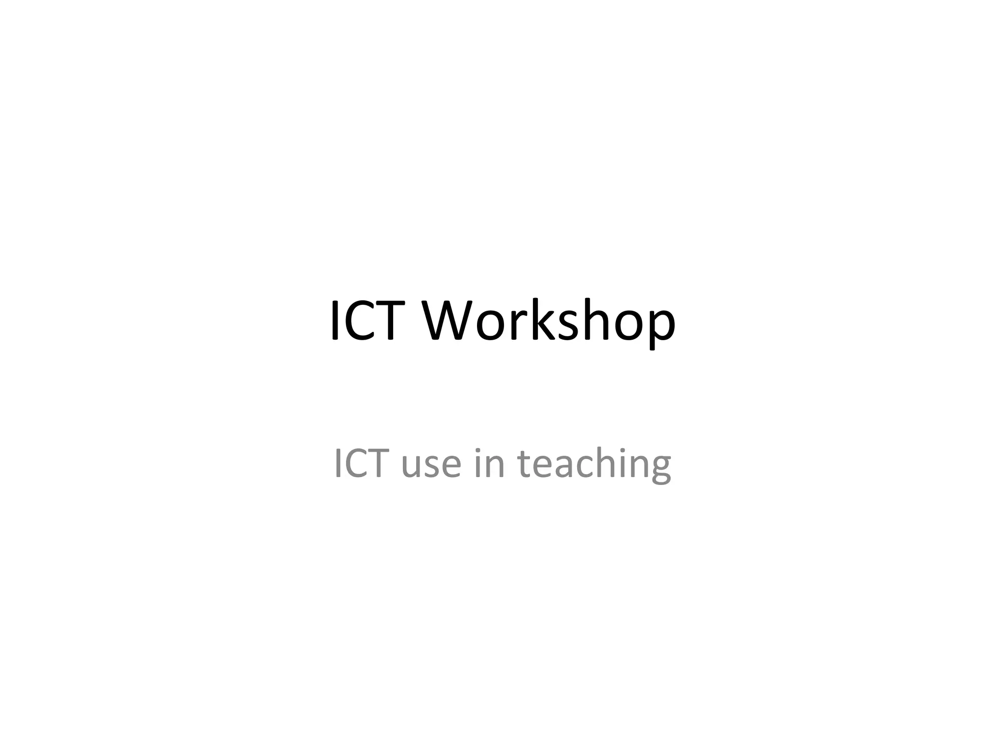 Ict workshop | PPT