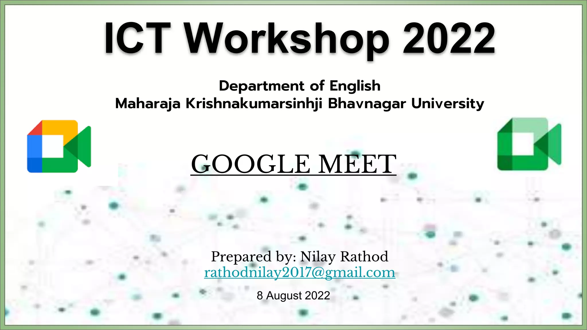 Google Meet -ICT Workshop 2022 .pptx