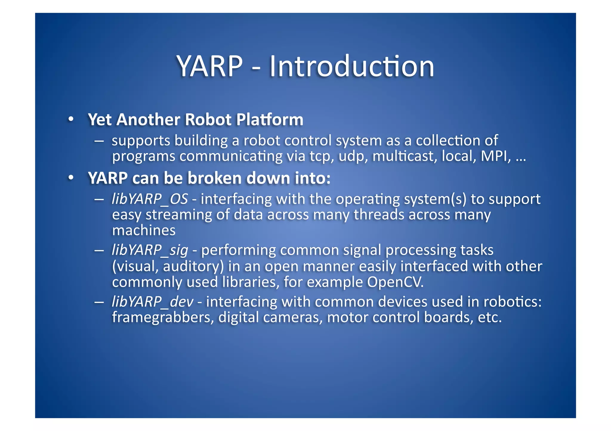Introduction to humanoid robot iCub, YARP and simulator | PPT