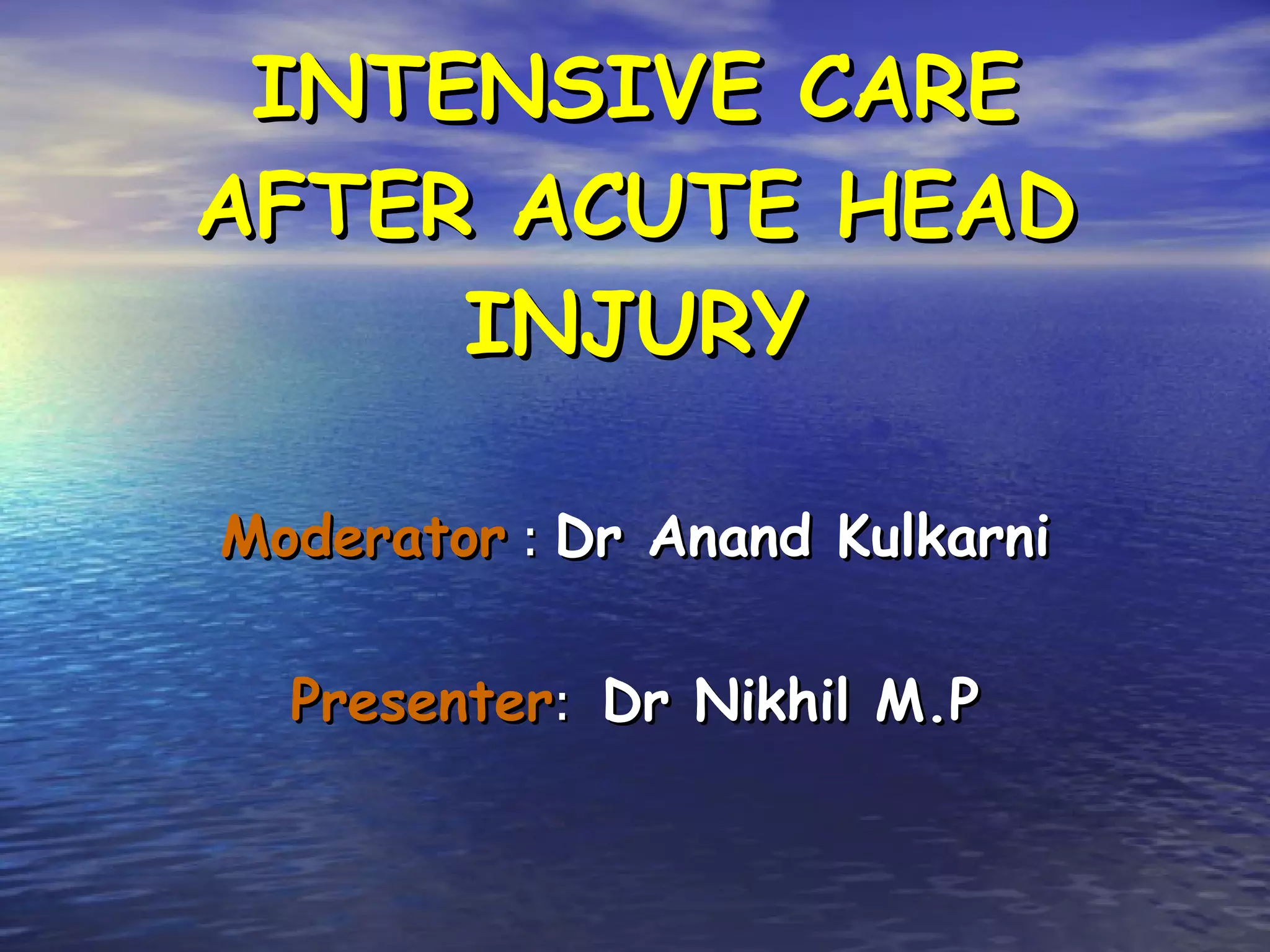Icu care after acute head injury | PPT
