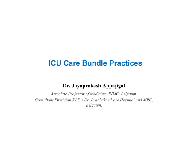 ICU Care Bundles | PPT | First Aid | Injuries