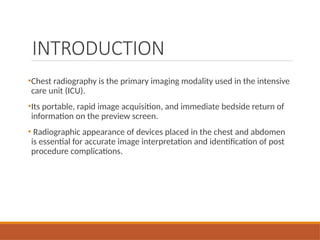 ICU CHEST radiology and RADIOGRAPH .pptx